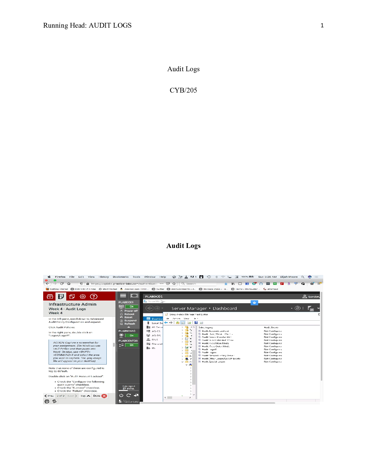 CYB 205 WK_4_Audit_Logs.docx Audit Logs CYB/205 Audit Logs Audit Logs Security Inve ...